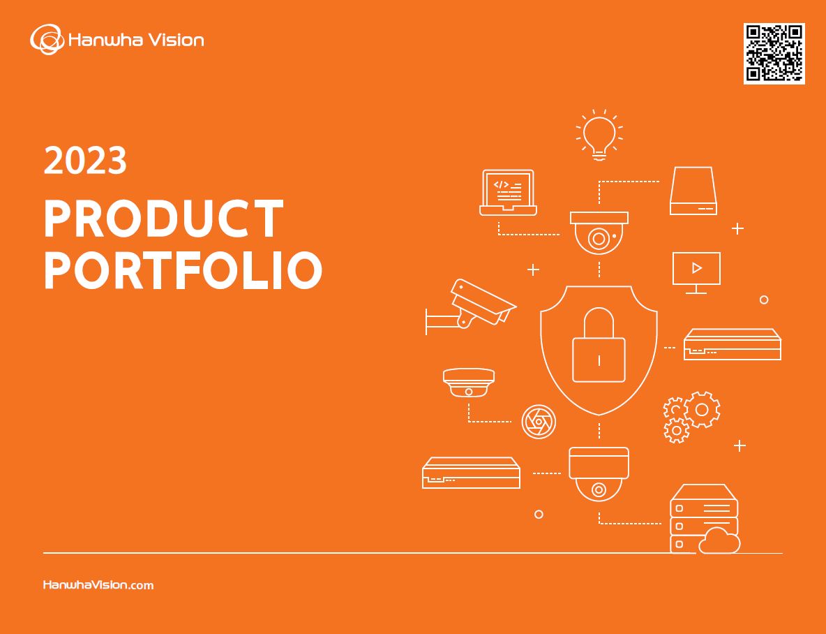 Product portfolio : Hanwha Vision - Global Vision Solution Provider