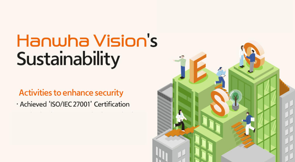 Hanwha Vision Achieved “ISO 27001” Certification, International ...
